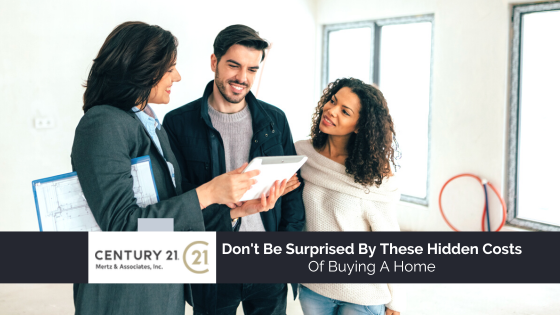 Don't Be Surprised By These Hidden Costs Of Buying A Home - Century 21 ...