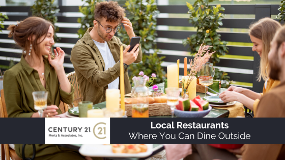 Local Restaurants Where You Can Dine Outside - Century 21 Mertz ...